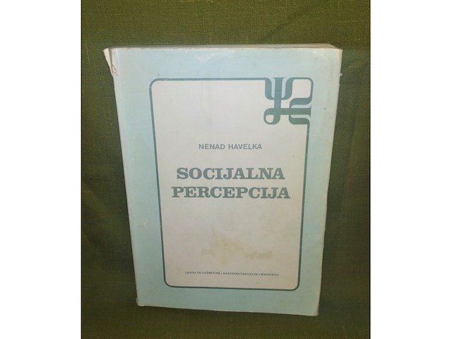 SOCIJALNA PERCEPCIJA - NENAD HAVELKA