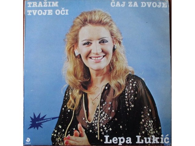 Lepa Lukic-Trazim Tvoje Oci  (1984)