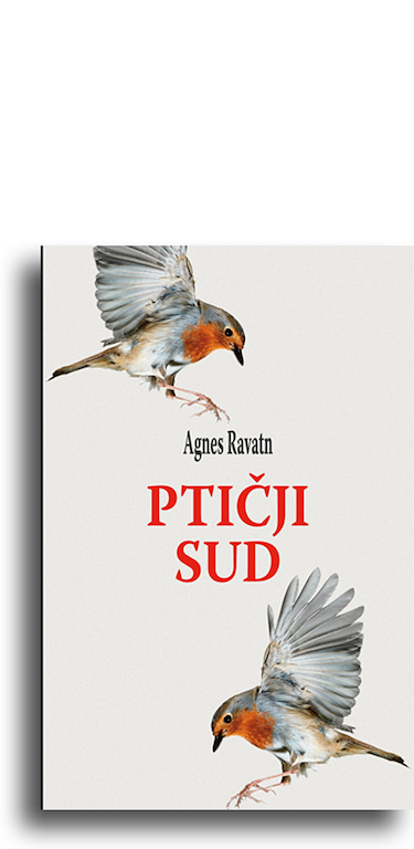 Agnes Ravatn: PTIČJI SUD