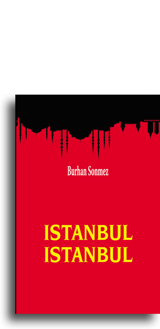 Burhan Sonmez: ISTANBUL ISTANBUL