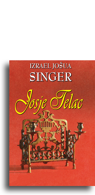 Izrael Jošua Singer: JOSJE TELAC