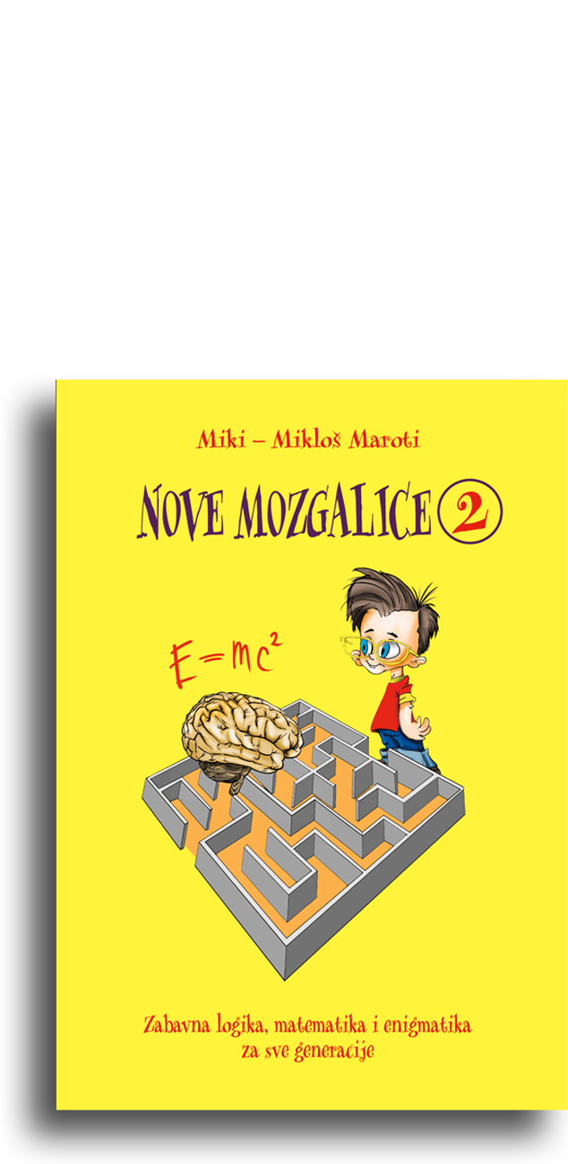 Miki Mikloš Maroti: NOVE MOZGALICE 2