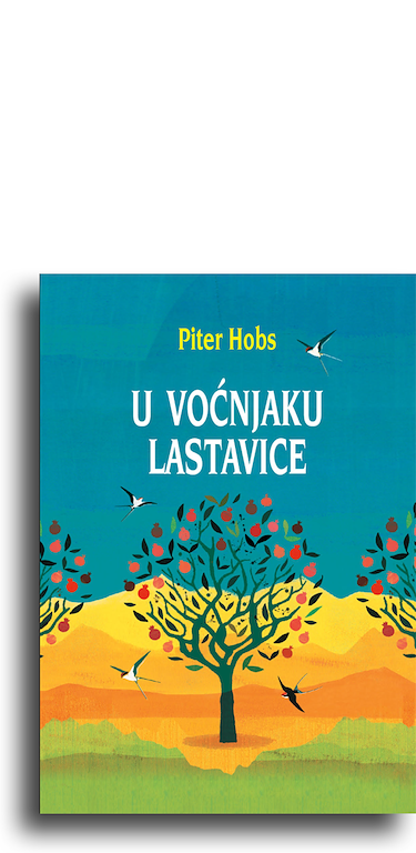 Piter Hobs: U VOĆNJAKU, LASTAVICE