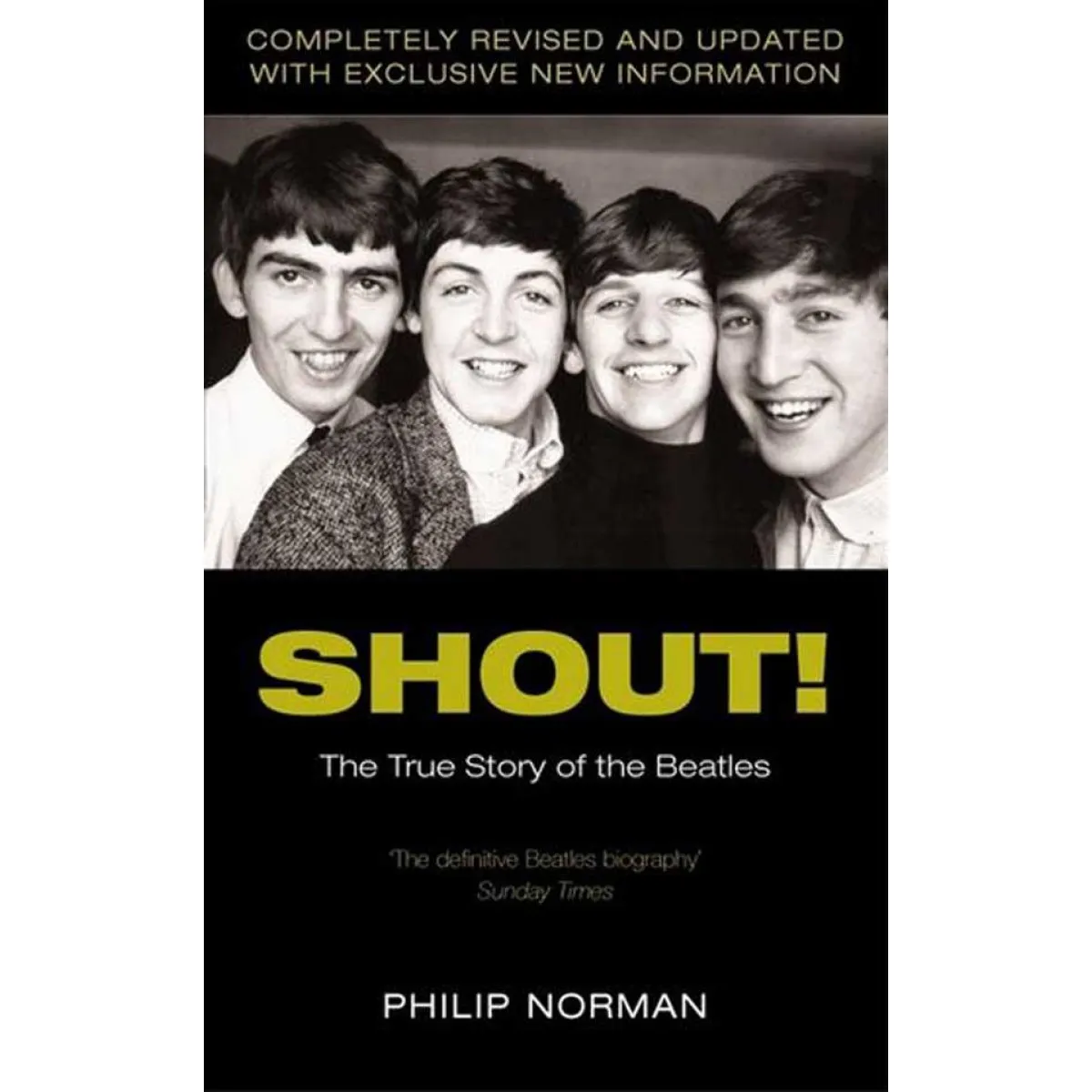 SHOUT THE TRUE STORY OF THE BEATLES