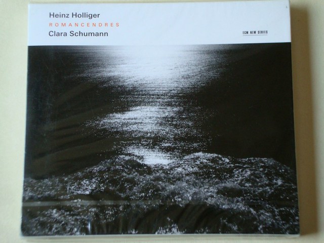 Heinz Holliger, Clara Schumann - Romancendres