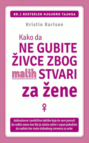 Ne gubite živce zbog malih stvari – za žene