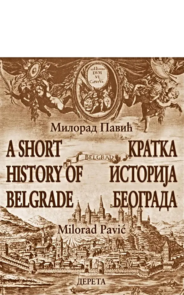Kratka istorija Beograda – A Short History of Belgrade