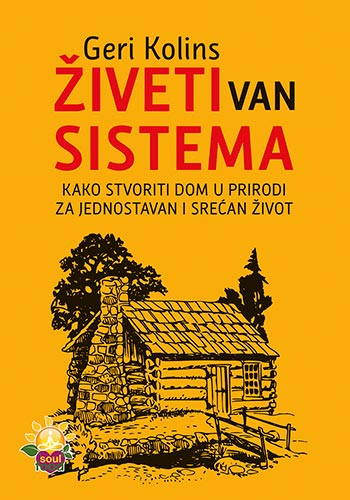 Živeti van sistema – Geri Kolins