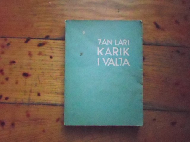 JAL LARI - KARIK I VALJA 1953 ILUSTROVANO