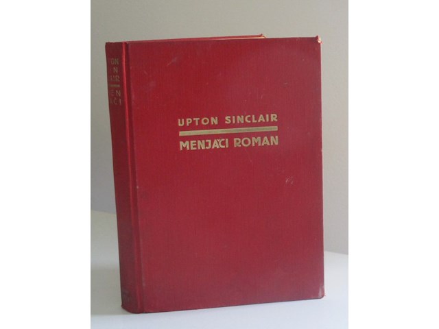 UPTON SINCLAIR - MENJAČI (1930)