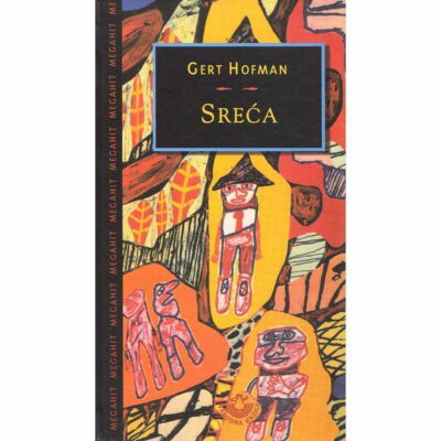 Sreća – Gert Hofman