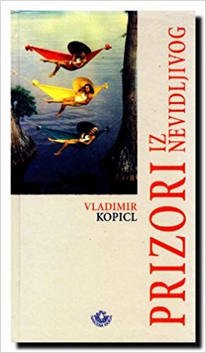 Prizori iz nevidljivog – Vladimir Kopicl