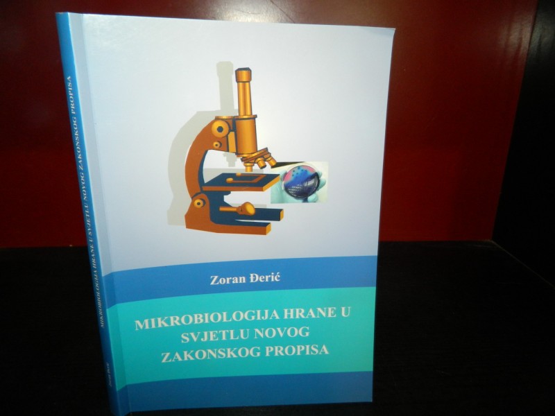 Mikrobiologija hrane u svjetlu novog zakonskog propisa