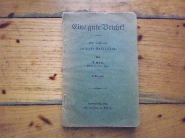 EINE GUTE BEICHT 1912