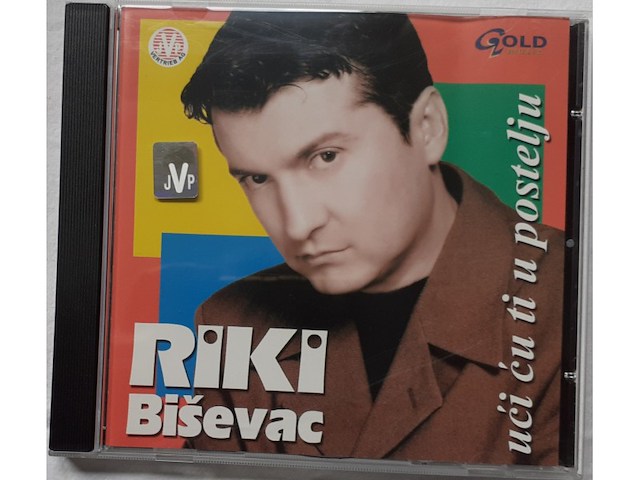 RIKI  BISEVAC  -  UCI  CU  TI  U  POSTELJU