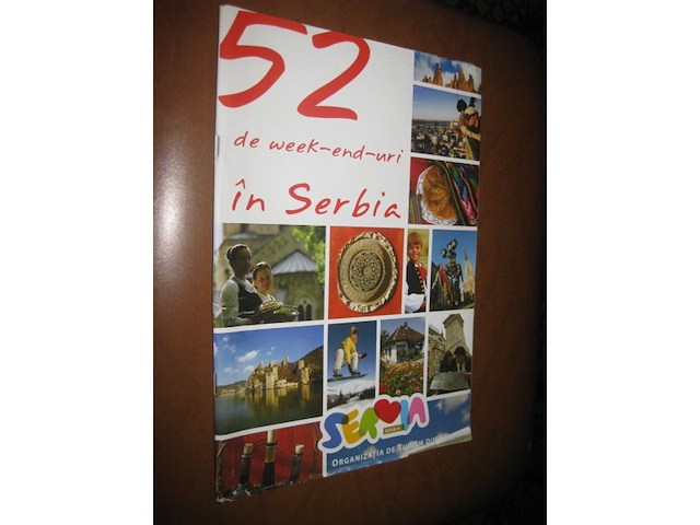 52 de week-end-uri in Serbia