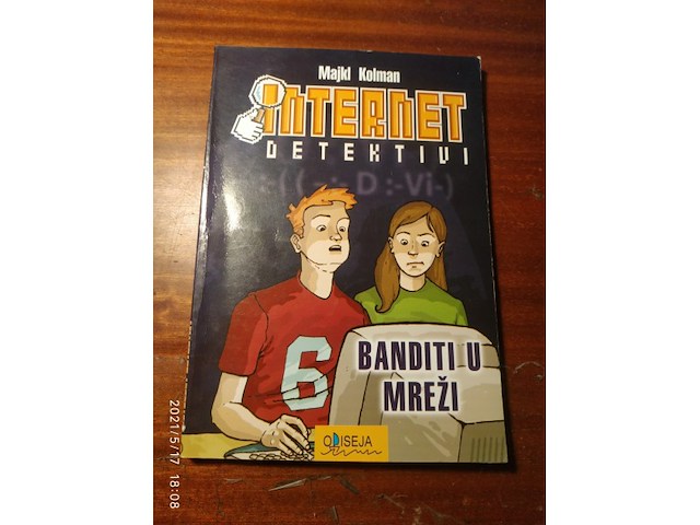 Internet detektivi: Banditi u mreži - Majkl Kolman