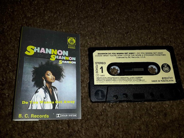 Shannon  - Do you wanna get away