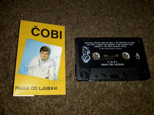 Čobi - Pijan od ljubavi (Sa posvetom!!)