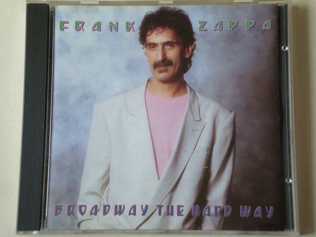 Frank Zappa - Broadway The Hard Way