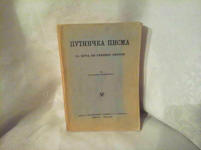 Putnička pisma sa puta po srednjoj Evropi Staniša