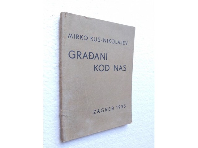 GRAĐANI KOD NAS -MIRKO KUS - NIKOLAJEV