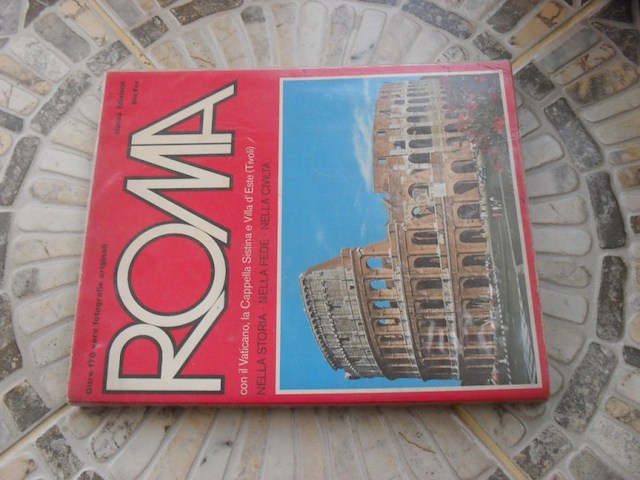 ROMA - NELLA STORIA,FEDE,CIVITA