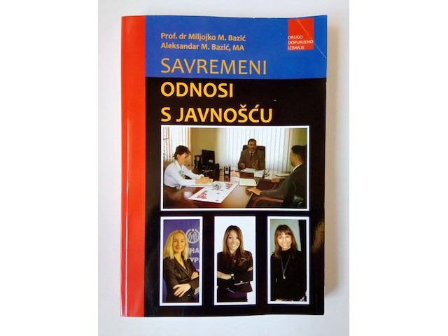 SAVREMENI ODNOSI S JAVNOSCU - Aleksandar-Miljojko Bazic