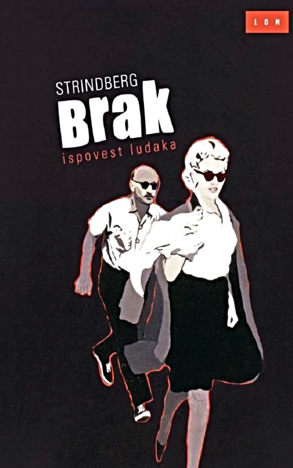 Brak: ispovest ludaka