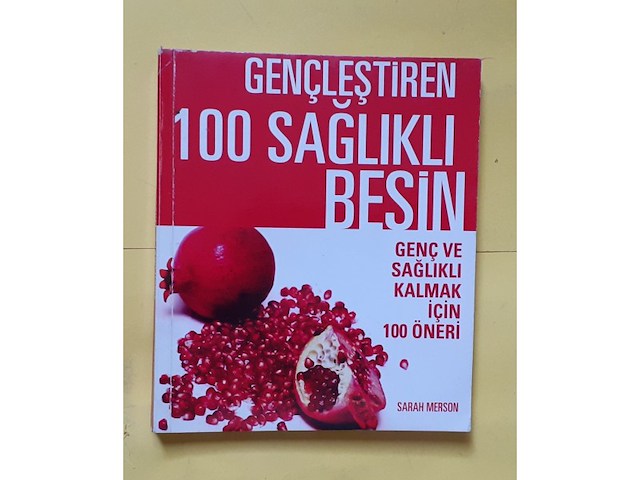 Genclestirem 100 saglikli besin  Sarah Merson