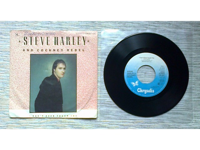 STEVE HARLEY - I Cant Even Touch You (singl) Germany