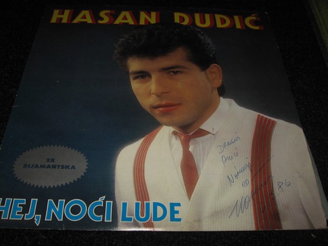 hasan dudic hej noci lude