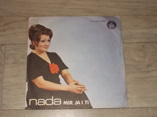 Nada Knežević - Mir / Ja i ti