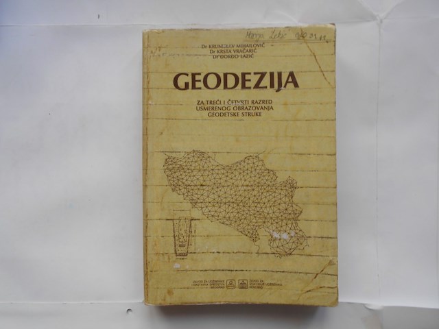 Geodezija za 3.r uo geodetske,K.Mihailović, zavod