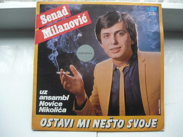 Senad Milanović - Ostavi Mi Nešto Svoje (vinyl)