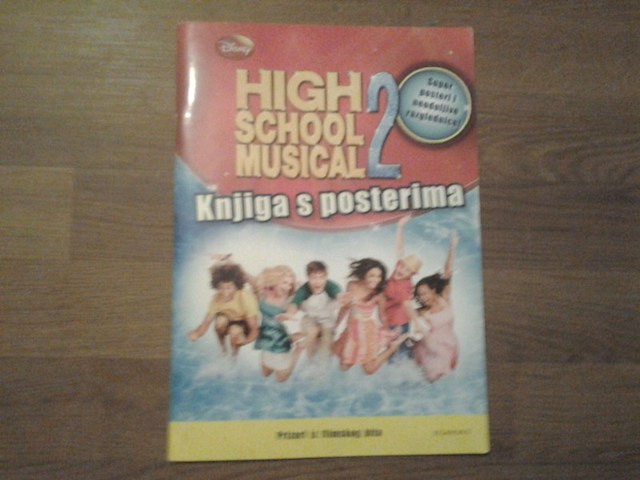 Knjiga High school musical 2,knjiga sa posterom,novo