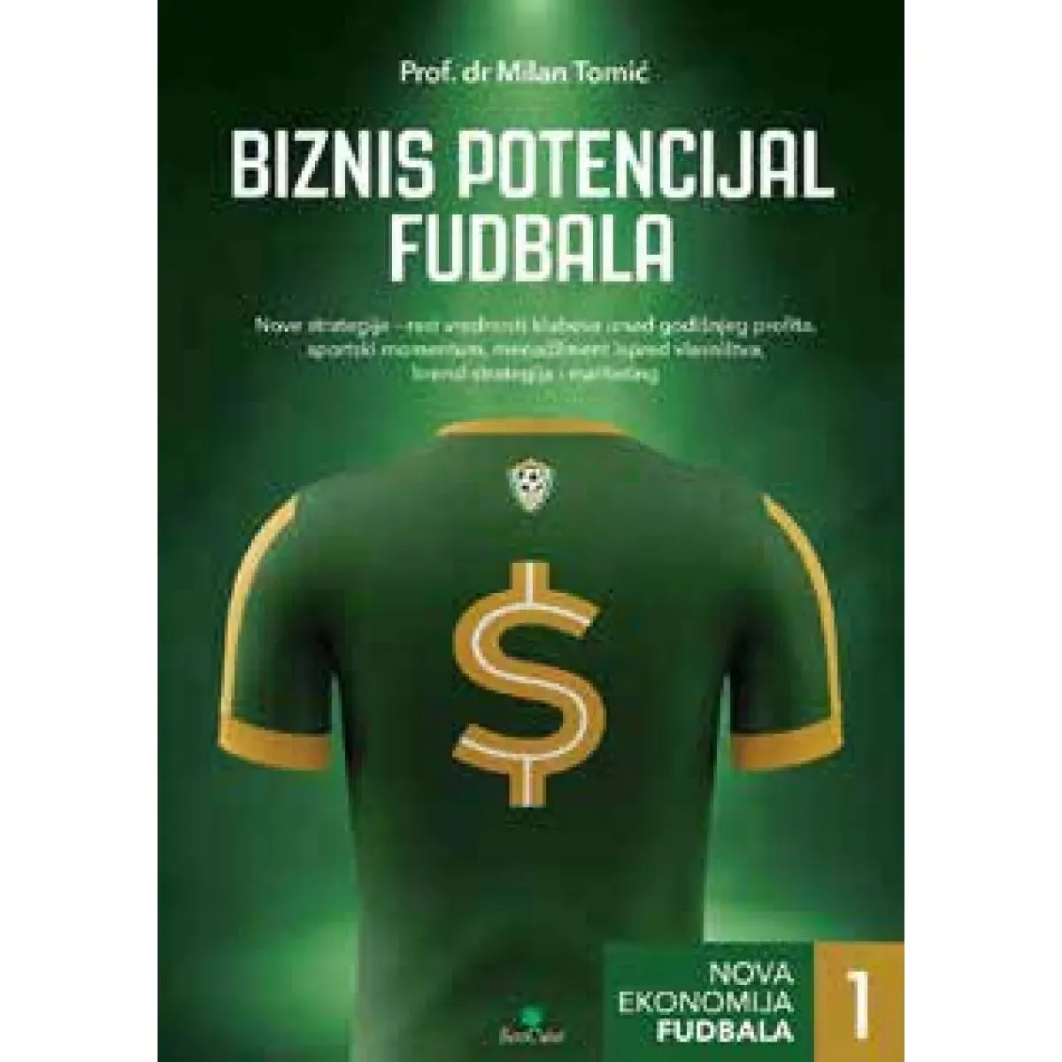 BIZNIS POTENCIJAL FUDBALA