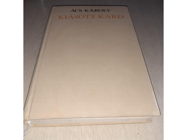 Ács Károly Kiásott kard