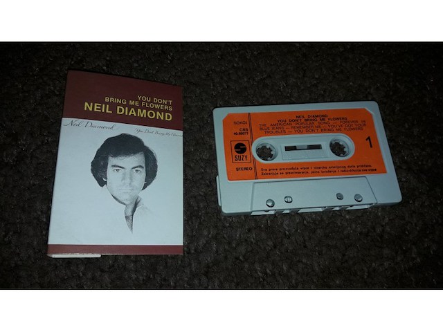 Neil Diamond - You don`t bring me flowers
