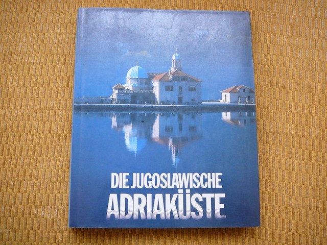 Die Jugoslawische Adriakuste