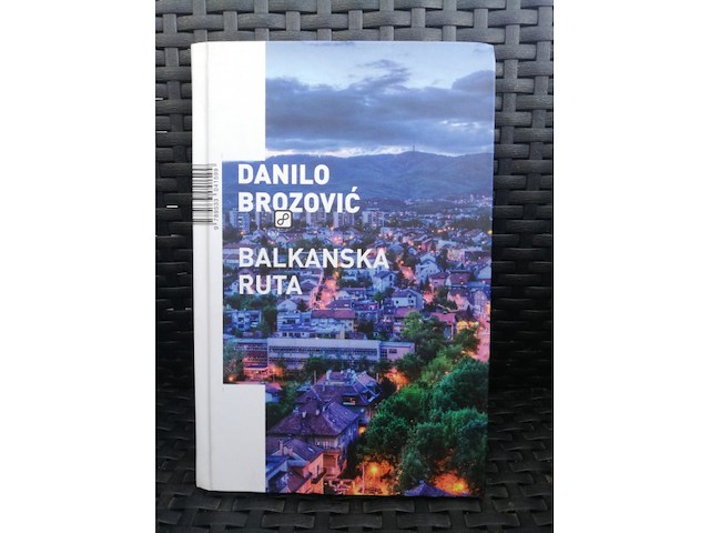 Balkanska ruta - Danilo Brozović