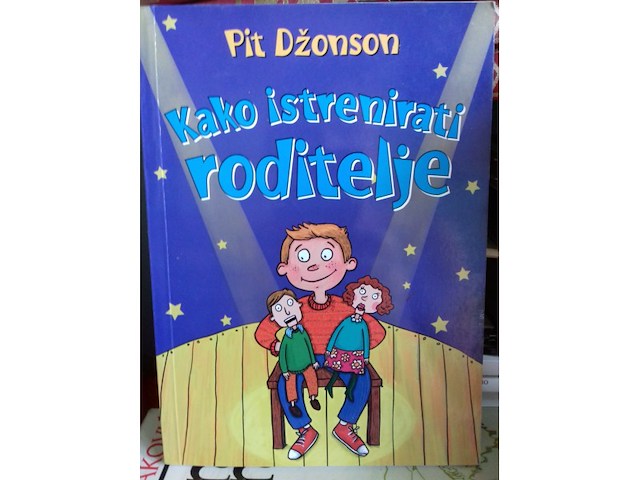 Kako istrenirati roditelje, Pit Džonson