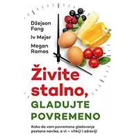 Živite stalno, gladujte povremeno - Džejson Fang, Iv Mejer, Megan Ramos