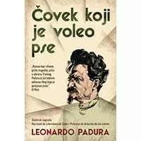 Čovek koji je voleo pse - Leonardo Padura