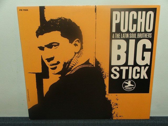 Pucho &;;; The Latin Soul Brothers ‎– Big Stick