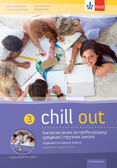 Chill out 3 – engleski jezik za III razred srednjih stručnih škola, udžbenik i radna sveska
