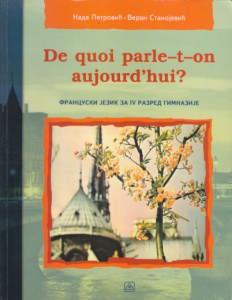 De quoi parle t on aujourd hui – francuski jezik za IV razred gimnazije