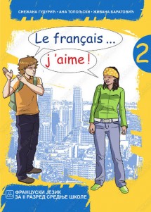 Le francais j’aime 2 – francuski jezik za II razred srednje škole