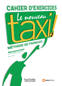 Taxi 2 – radna sveska iz francuskog jezika za I i II razred srednje škole (Le Nouveau Taxi 2)