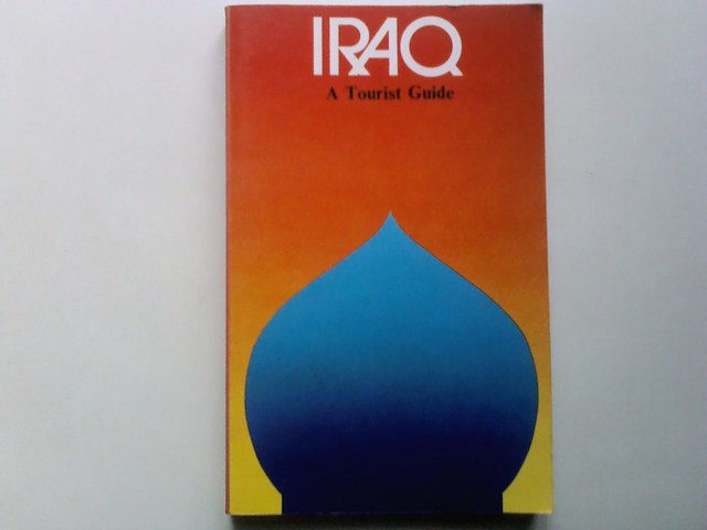 IRAQ, A Tourist Guide (IRAK, turistički vodič)
